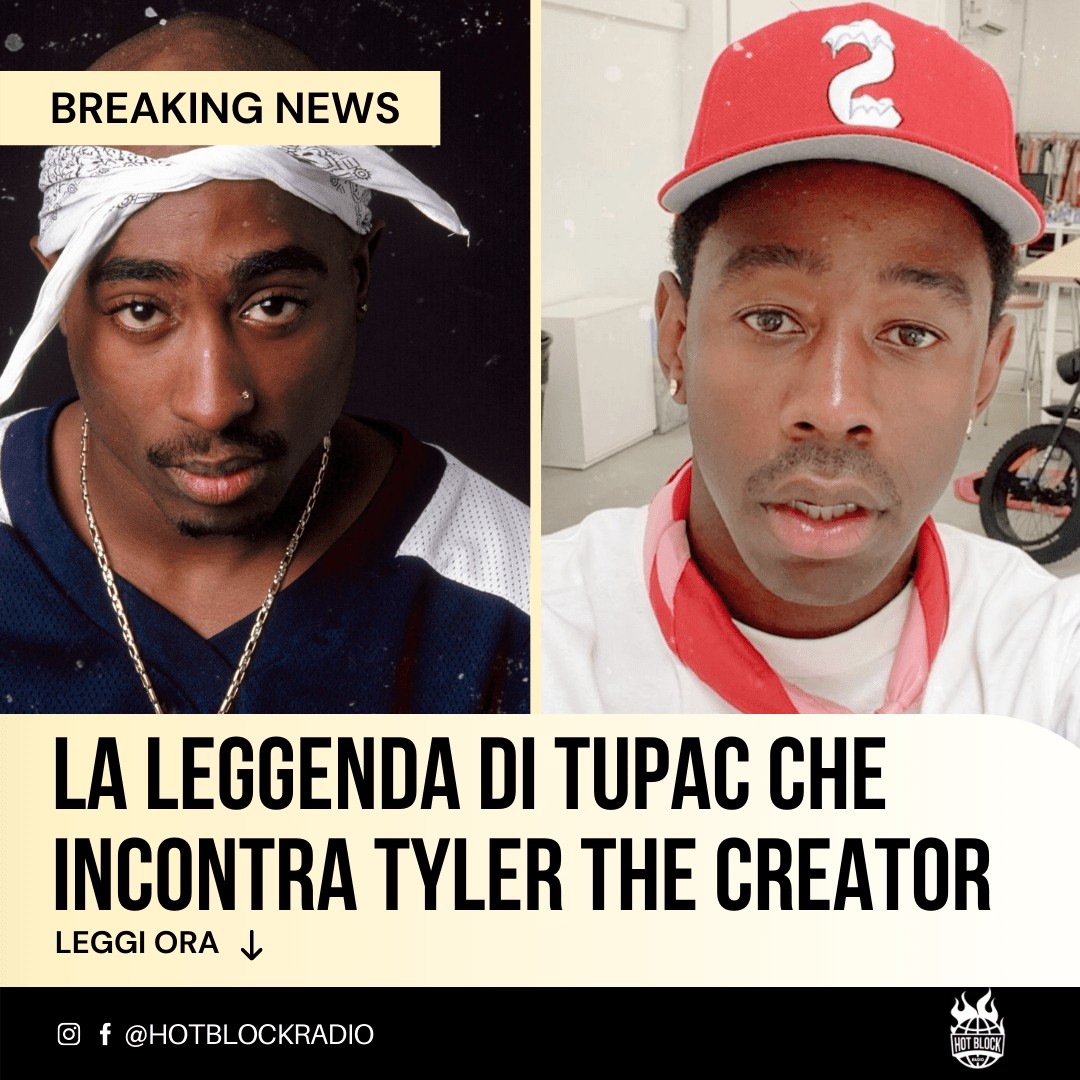 La leggenda di Tupac che incontra Tyler, The Creator | Hot Block Radio